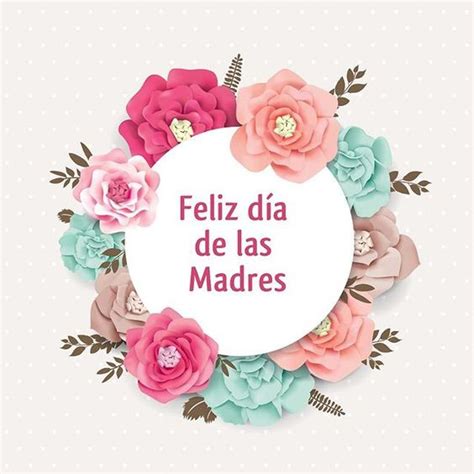 Imágenes Y Fotos Para Este 10 De Mayo Día De Las Madres As México