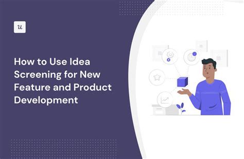 How To Use Idea Screening For New Feature Product Development
