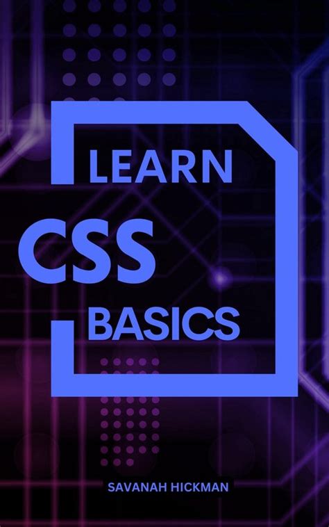 Learn CSS Basics Ebook Savanah Hickman 1230006444105 Boeken
