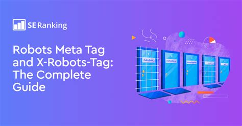 Meta Tag Robots And X Robots Tag Header Guide