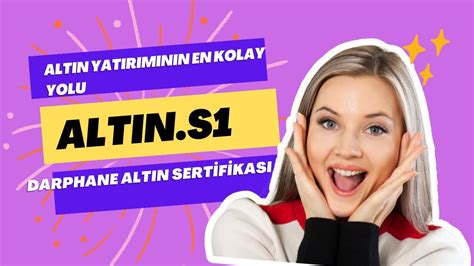 Darphane Altın Sertifikası ALTIN S1 Nedir YouTube