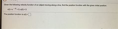 solved given the following velocity function of an object