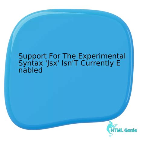 Support For The Experimental Syntax Jsx IsnT Currently Enabled