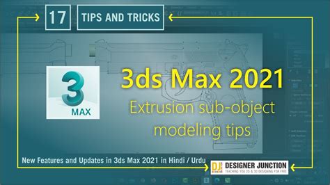 3DS Max 2021 Class 17 Extrusion Sub Object Modeling Tips New