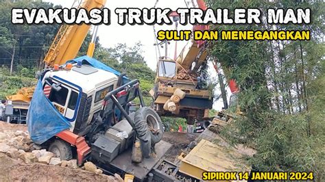 Sulit Dan Menegangkan Proses Evakuasi Truk Trailer Bermuatan Crane
