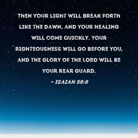 Isaiah Then Your Light Will Break Forth Like The Dawn And Your