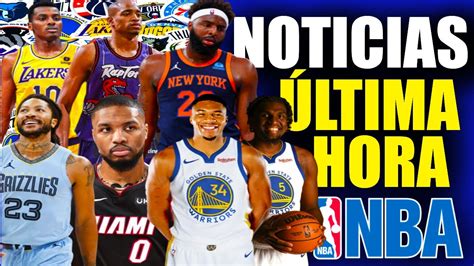 Warriors ESPERA A Giannis Rose CORTADO Lillard Lakers MALAS En