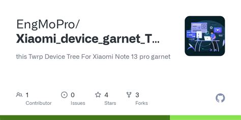 GitHub EngMoPro Xiaomi Device Garnet TWRP This Twrp Device Tree For