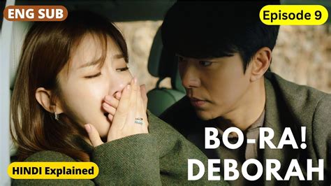 ENG SUB EP 9 Bo Ra Deborah Kdrama Explained In Hindi Drama Xpress