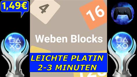 WEBEN BLOCKS PS4 PS5 Super Leichte Platin in 2 3 Minuten Trophäen