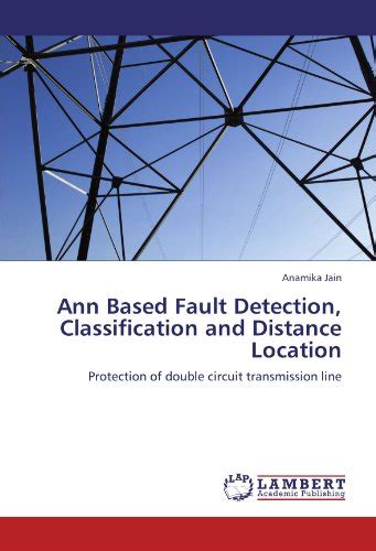 ann based fault detection classification and distance location protection of double circuit