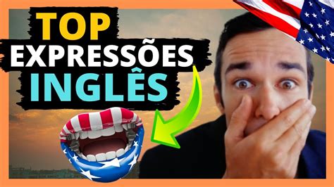 Aprenda As Mais Usadas Express Es Em Ingl S Youtube