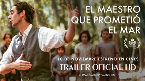EL MAESTRO QUE PROMETIÓ EL MAR Tráiler oficial 10 de noviembre en