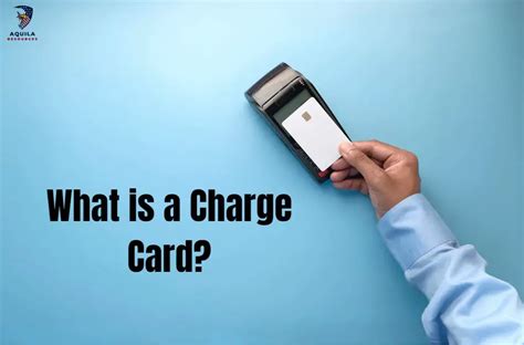 What Is A Charge Card How Does A Charge Card Work Aquilaresources