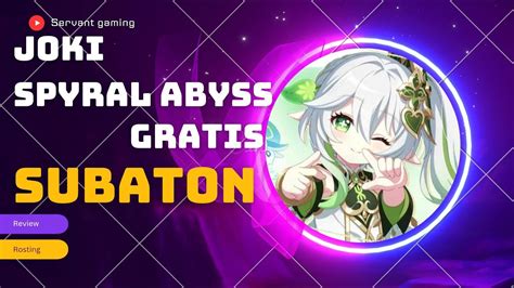 Subathon Gratis Joki Spyral Abyss Review Akun Update Live