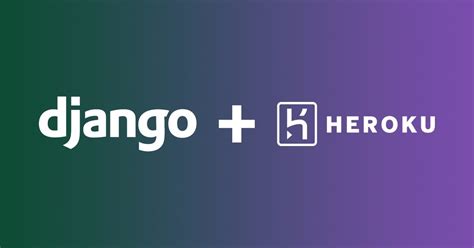 deploy django — docker application into heroku by eby sofyan medium