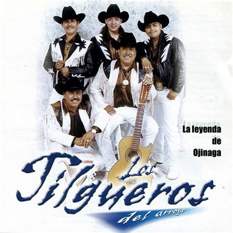 La Leyenda De Ojinaga Album By Los Jilgueros Del Arroyo Spotify