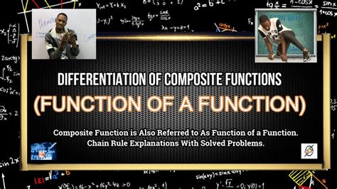 differentiation of composite functions chain rule youtube
