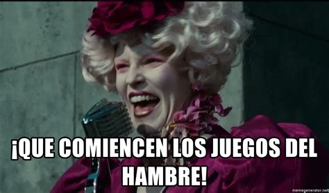 Que Comiencen Los Juegos Del Hambre Effieef Meme Generator