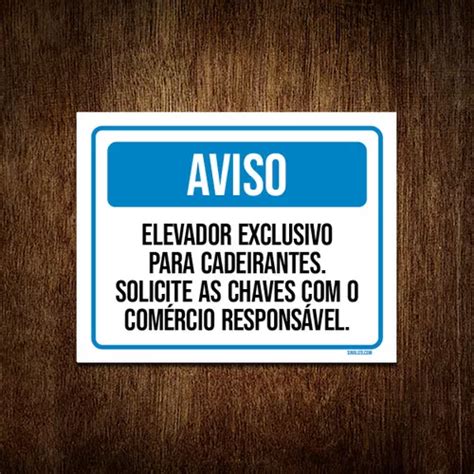 Placa Aviso Elevador Exclusivo Cadeirantes 36x46 MercadoLivre