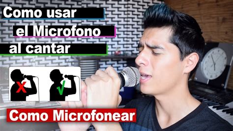 Técnicas de Microfoneo Como Usar el Microfono al Cantar Tips y