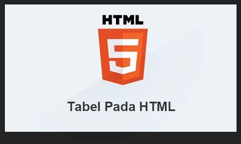 HTML MEMBUAT TABEL PADA HTML SEMI SCRIPT