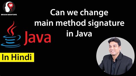 Can We Change Main Method Signature In Java Explained In Hindi
