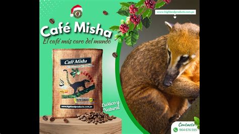 Caf Org Nico Peruano Misha De Los M S Caros Del Mundo P Youtube