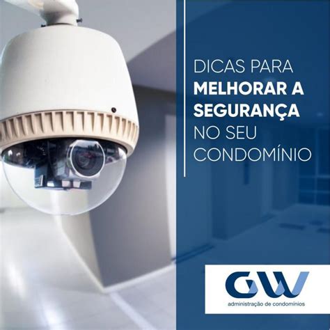 Dicas para melhorar a segurança no seu condomínio GW Online