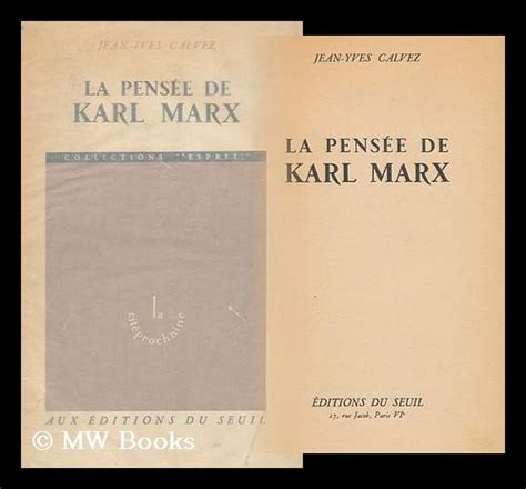 La Pensee De Karl Marx Jean Yves Calvez By Calvez Jean Yves 1927