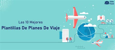 Las Mejores Plantillas De Planes De Viaje Para Lograr Una