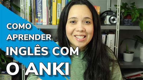 Como usar o ANKI para aprender inglês YouTube