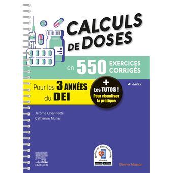 Calculs de doses en 450 exercices Corrigés Pour les 3 années du Diplôme