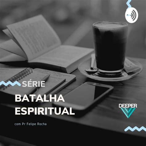 Batalha Espiritual Podcast On Spotify