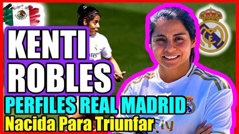KENTI ROBLES Real Madrid Femenino Su Carrera YouTube