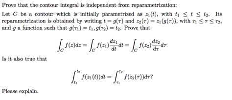 solved prove that the contour integral is independent from