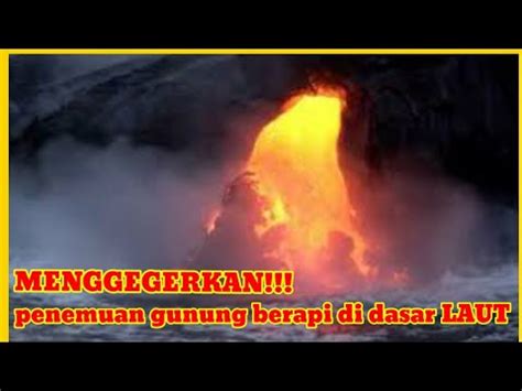 Penemuan Gunung Berapi Di Bawah Laut Samudera Hindia YouTube