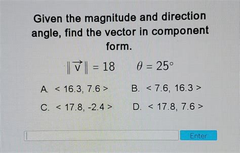 solved given the magnitude and direction angle find the
