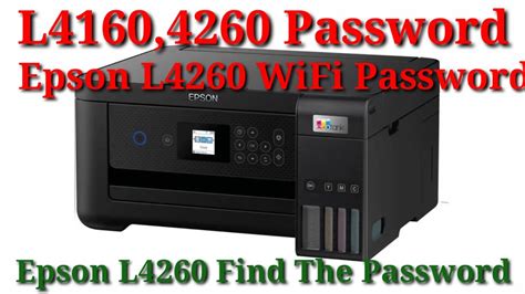 Epson L4260 WiFi Password How To Find WiFi Password In Epson L4160