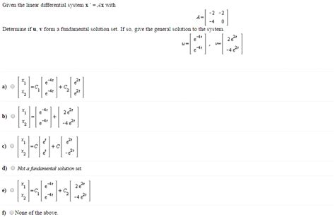 Solved Given The Linear Differential System X Ax With Chegg