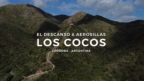 Los Cocos El Descanso y Aerosilla Córdoba loscocos cordoba