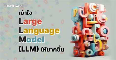 Large Language Model Llm