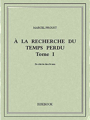 À la recherche du temps perdu I French Edition eBook Proust Marcel