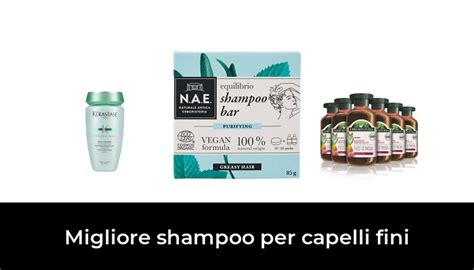 42 Migliore Shampoo Per Capelli Fini Nel 2022 Secondo Gli Esperti