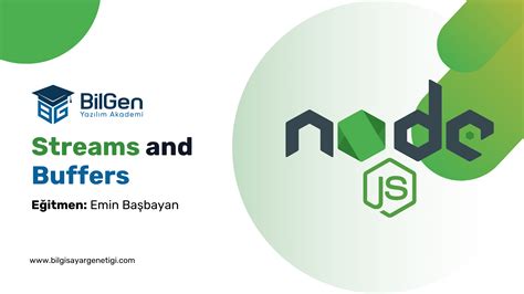 node js de akışlar streams ve tamponlar buffers