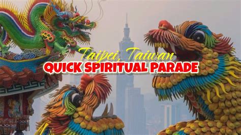 TAIWAN SPIRITUAL RELIGIOUS PARADE BUDDHA PARADE JOHONA YouTube