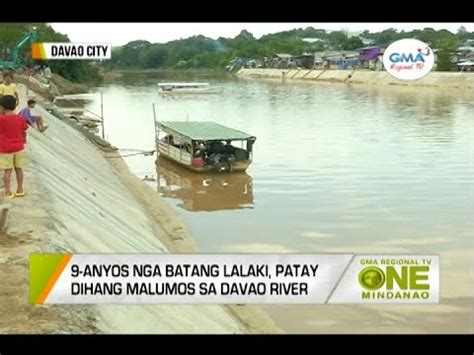 One Mindanao 9 Anyos Nga Batang Lalaki Napalgang Patay Sa Davao River