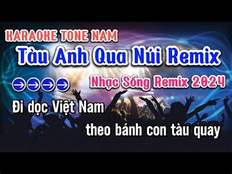 Karaoke T U Anh Qua N I Tone Nam Nh C S Ng Remix C C B C M I Nh T