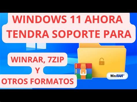 Windows A Ade Soporte Nativo A Winrar Zip Y Otros Formatos Youtube