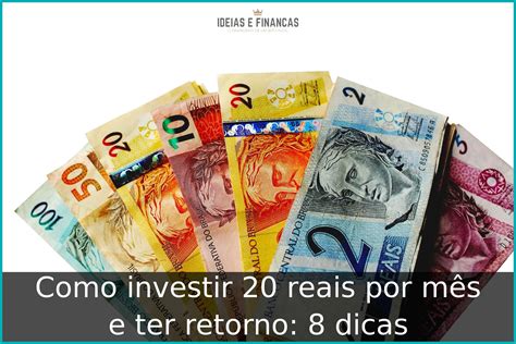 Como Investir Reais Por M S E Ter Retorno Dicas